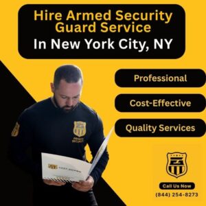 Hire Armed Security Guard Service in New York City, NY